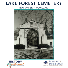 Tombstone Tales: Lake Forest Cemetery Walking Tour #2 | History Center ...