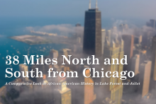 38 Miles North and South from Chicago: A Comparative Look at African ...